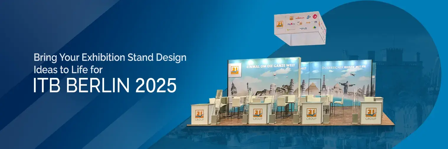 Europe's #1 Trusted Exhibition Stand Builder for ITB Berlin 2025